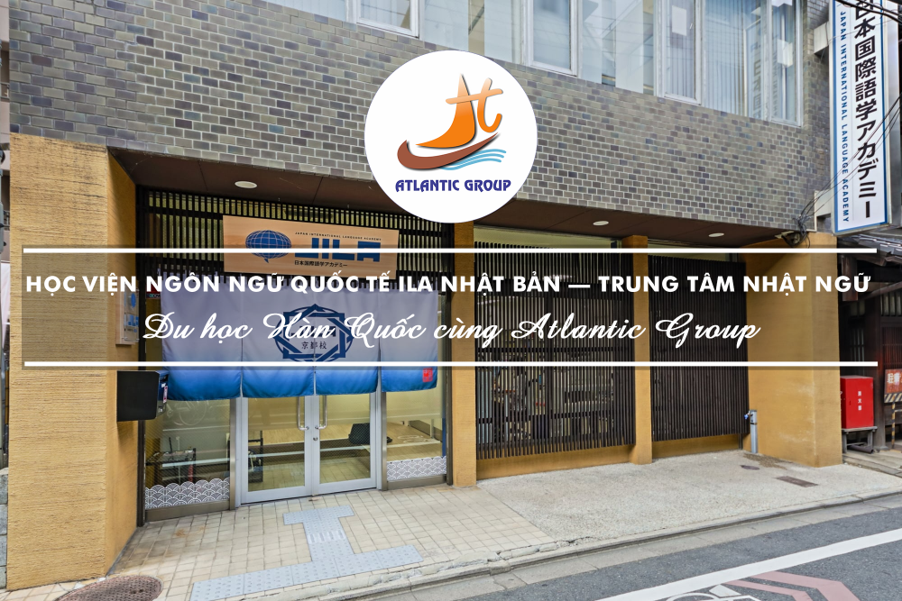 Học Viện Ngôn Ngữ Quốc Tế ILA Nhật Bản – Trung Tâm Nhật Ngữ Uy Tín Tại Kobe